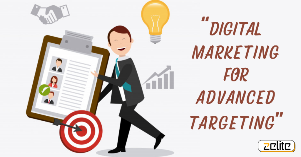 Digital Marketing for Advanced Targeting | Zelite