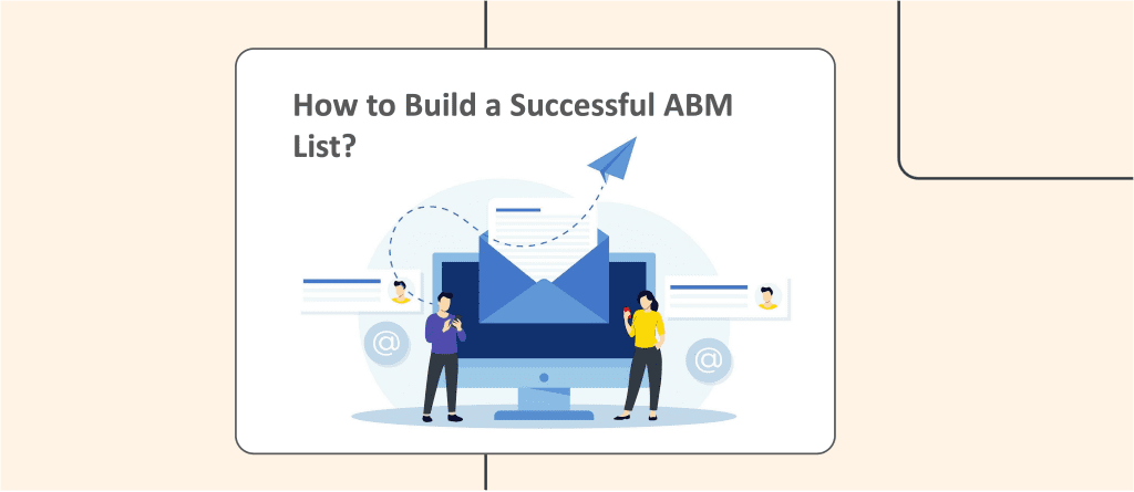 How to Build an ABM List for Target Accounts: Step-by-step Guide ...