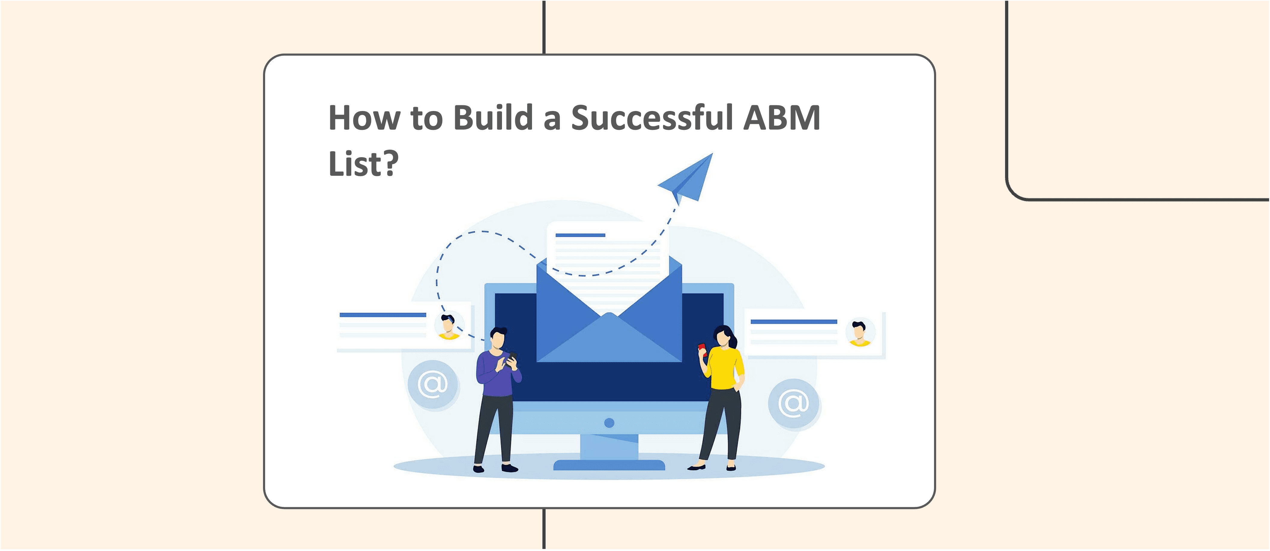 How to Build an ABM List for Target Accounts: Step-by-step Guide ...